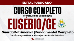 Eusébio CE – Curso Completo – Guarda Patrimonial – Carranza Cursos